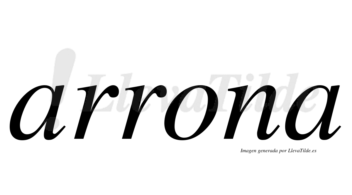 ¿Lleva tilde arrona? | LlevaTilde.es