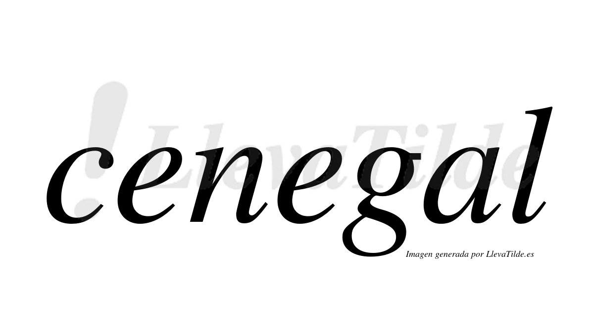 ¿Lleva tilde cenegal? | LlevaTilde.es