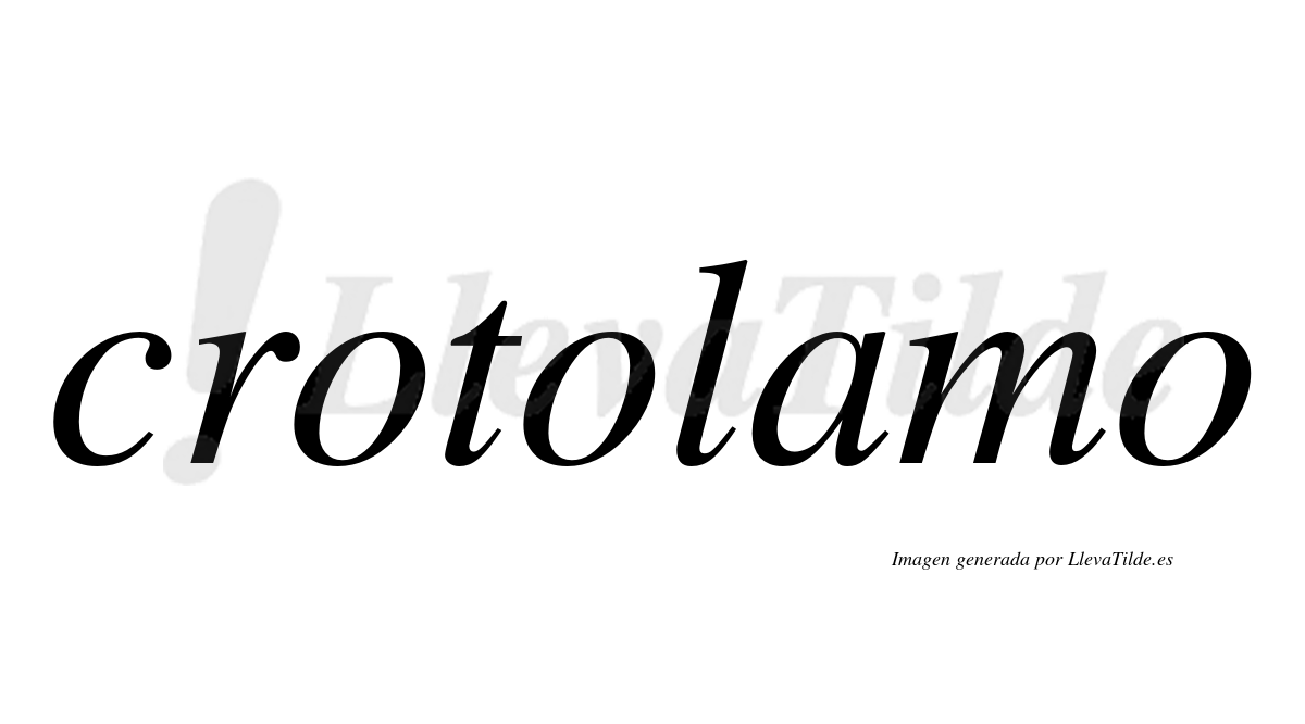 ¿Lleva tilde crotolamo? | LlevaTilde.es