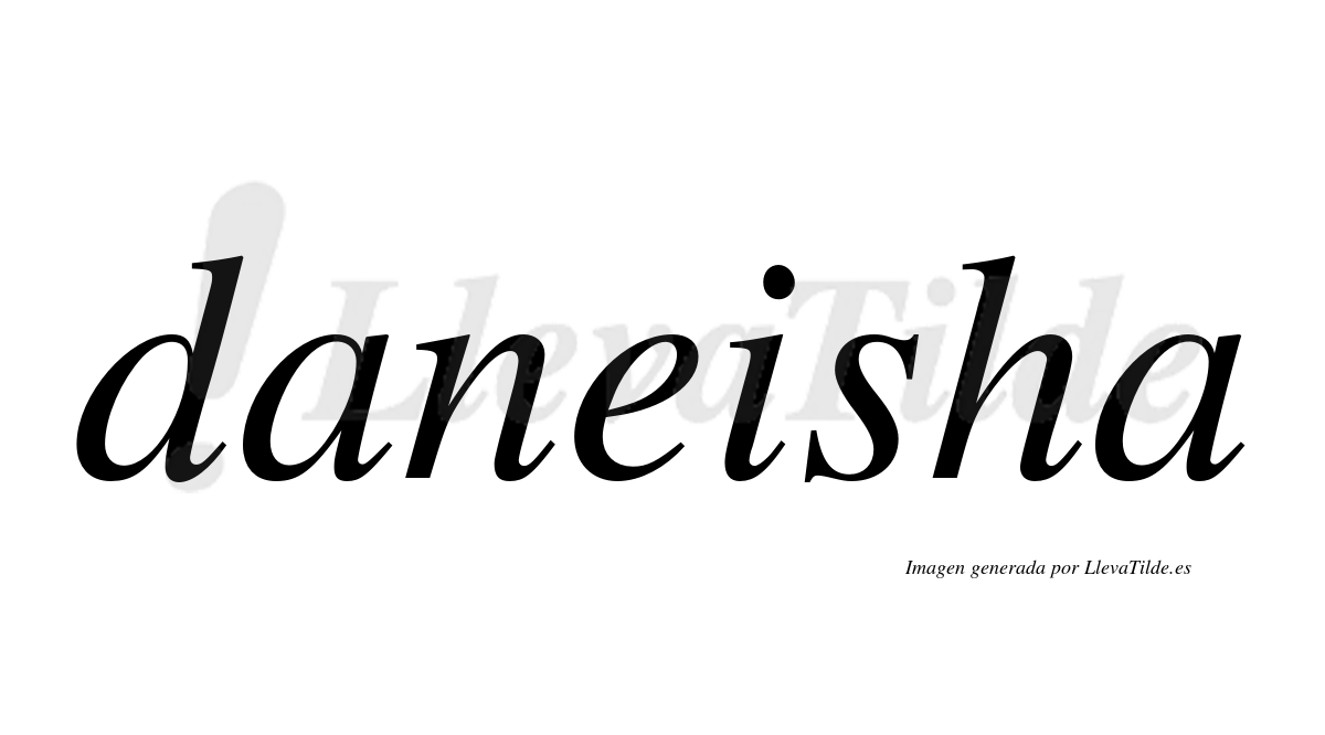 ¿Lleva tilde daneisha? | LlevaTilde.es