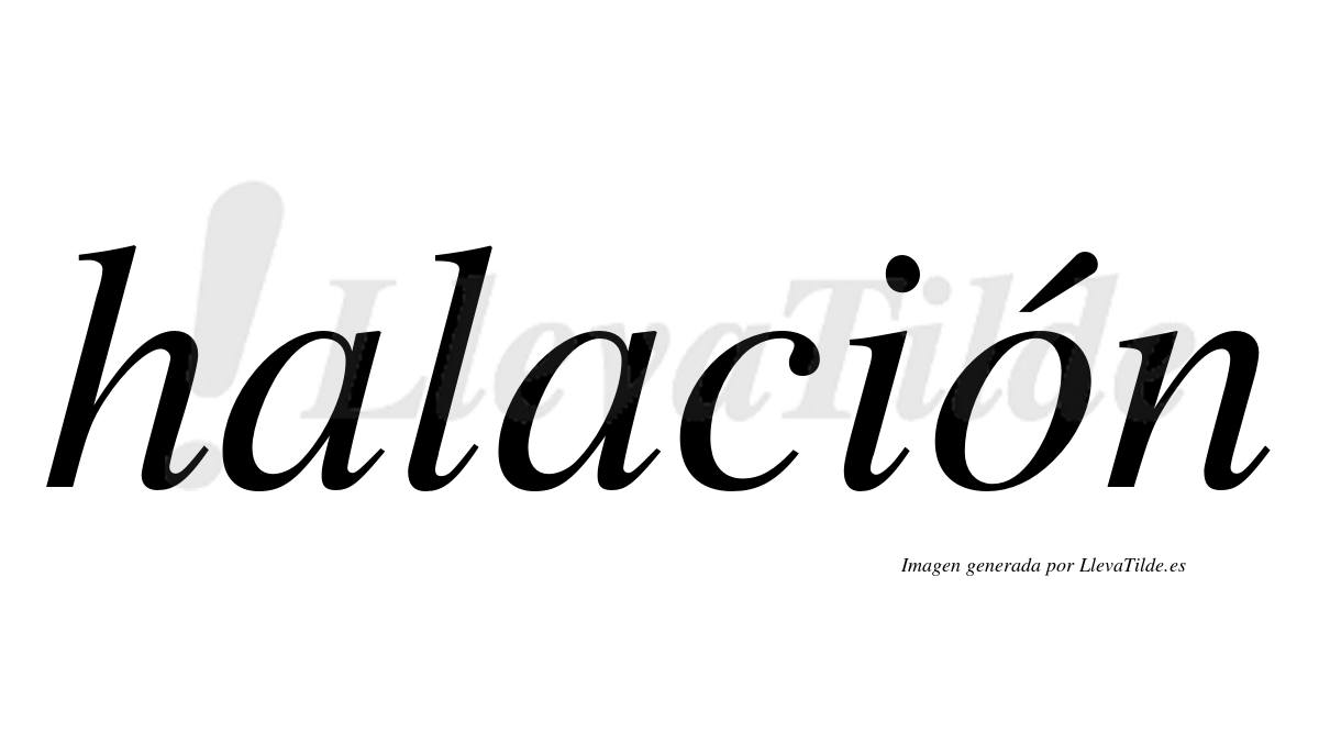¿Lleva tilde halación? | LlevaTilde.es