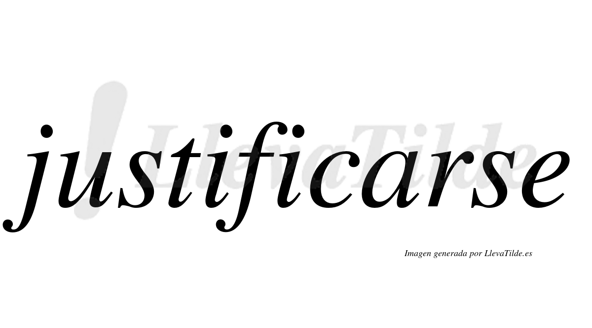 ¿Lleva tilde justificarse? | LlevaTilde.es