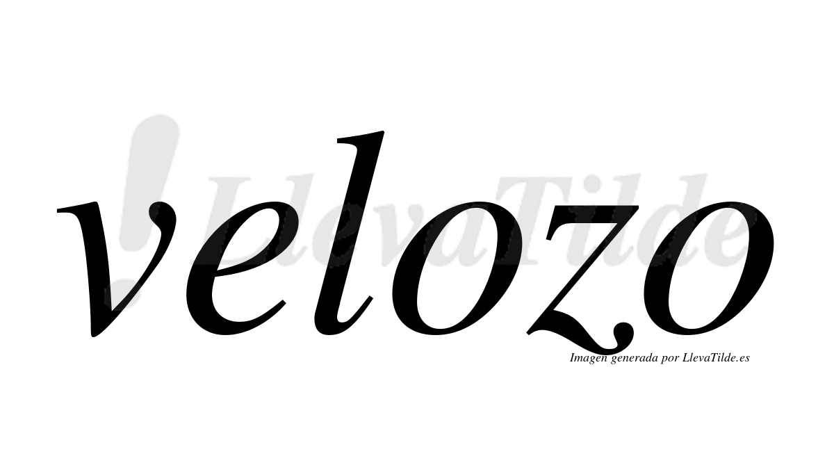 ¿Lleva tilde velozo? | LlevaTilde.es