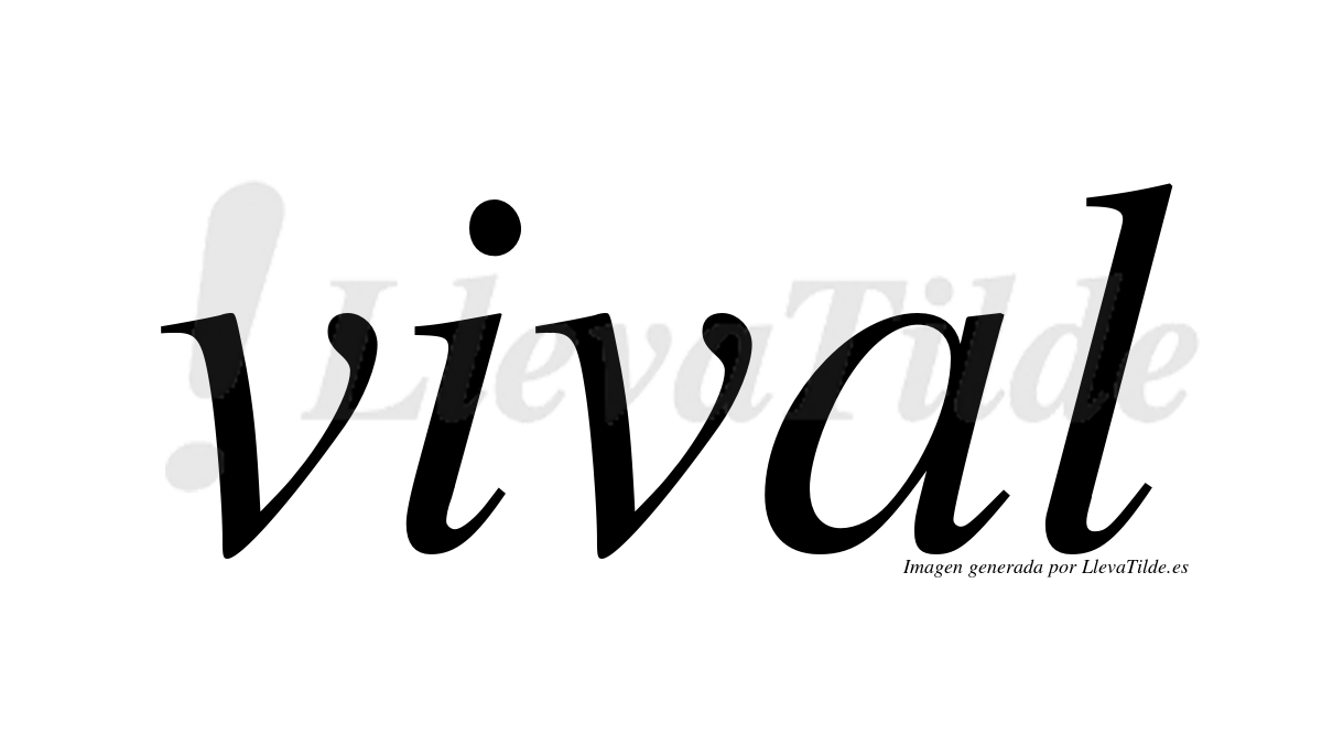 ¿Lleva tilde vival? | LlevaTilde.es