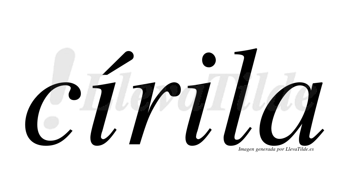 ¿Lleva tilde círila? | LlevaTilde.es