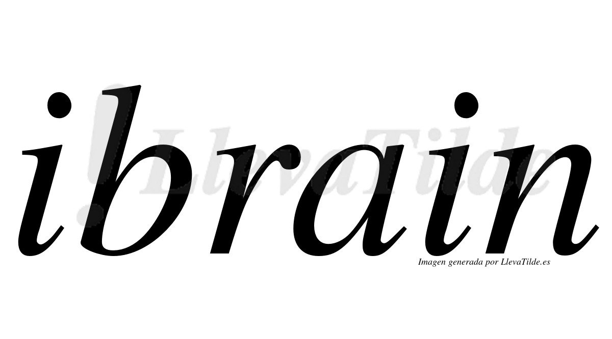 ¿Lleva tilde ibrain? | LlevaTilde.es