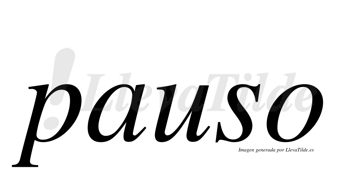¿Lleva tilde pauso? | LlevaTilde.es