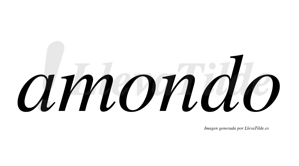 ¿Lleva tilde amondo? | LlevaTilde.es