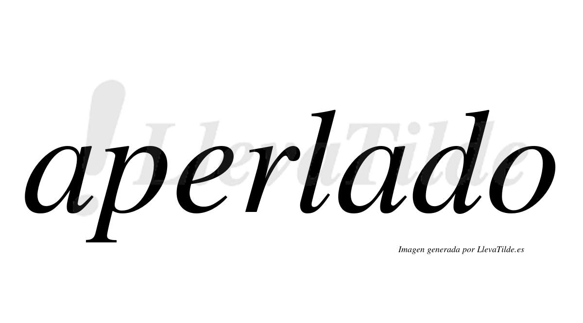¿Lleva tilde aperlado? | LlevaTilde.es