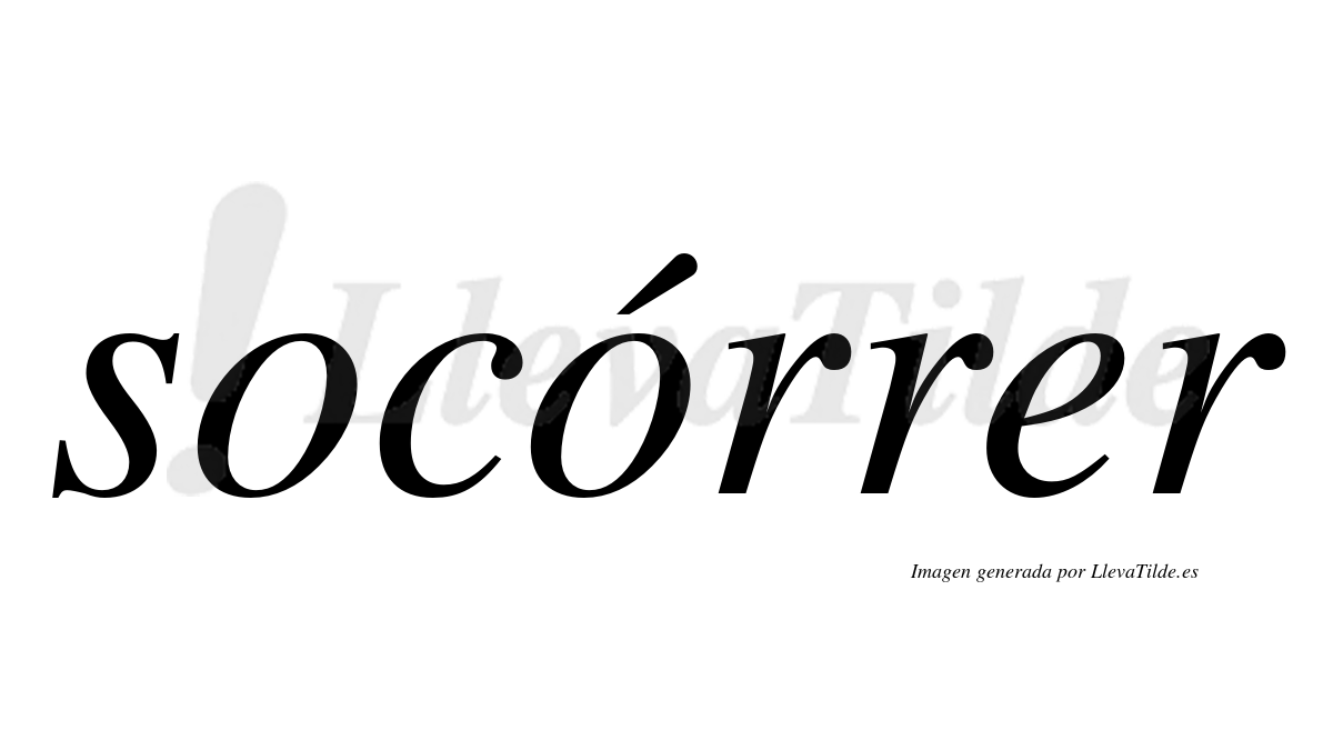 ¿Lleva tilde socórrer? | LlevaTilde.es