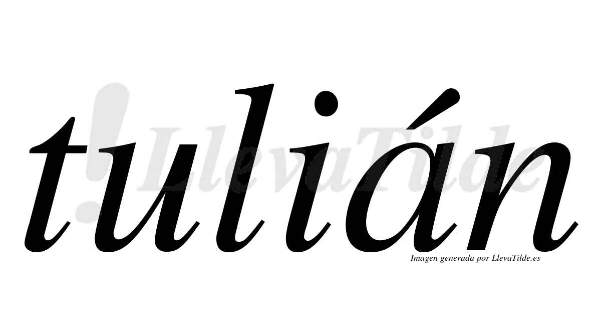 ¿Lleva tilde tulián? | LlevaTilde.es