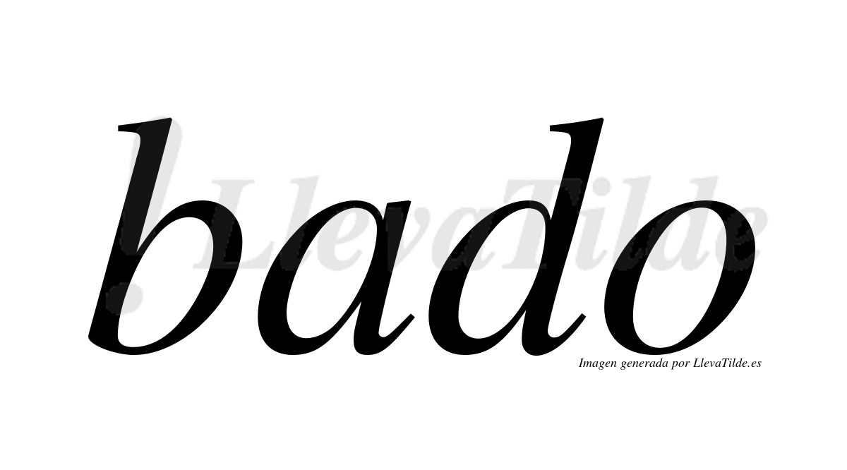 ¿Lleva tilde bado? | LlevaTilde.es