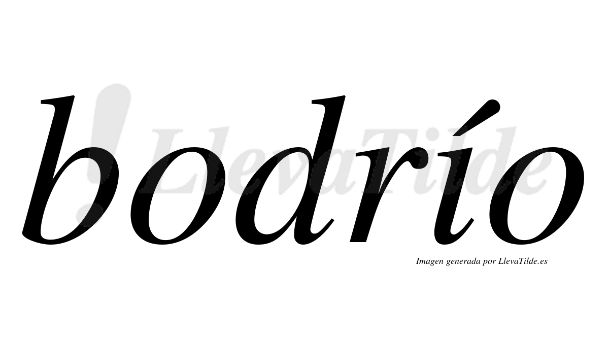 ¿Lleva tilde bodrío? | LlevaTilde.es