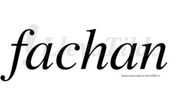 ¿Lleva tilde fachan? | LlevaTilde.es