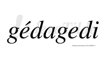 ¿Lleva tilde gédagedi? | LlevaTilde.es