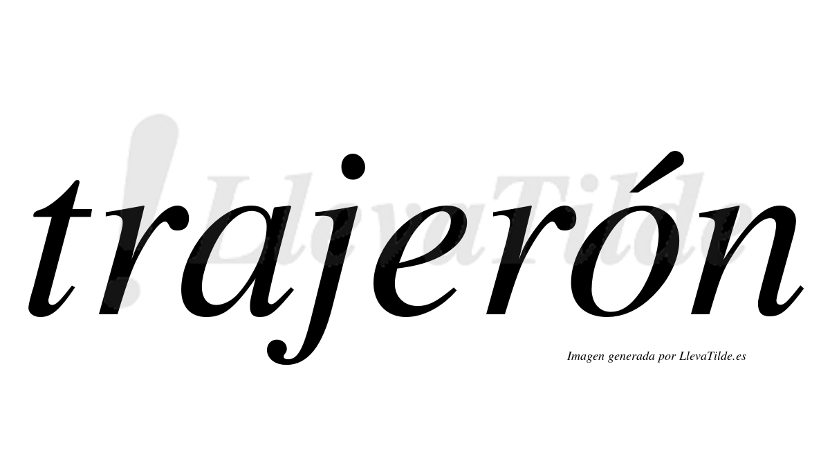 ¿Lleva tilde trajerón? | LlevaTilde.es