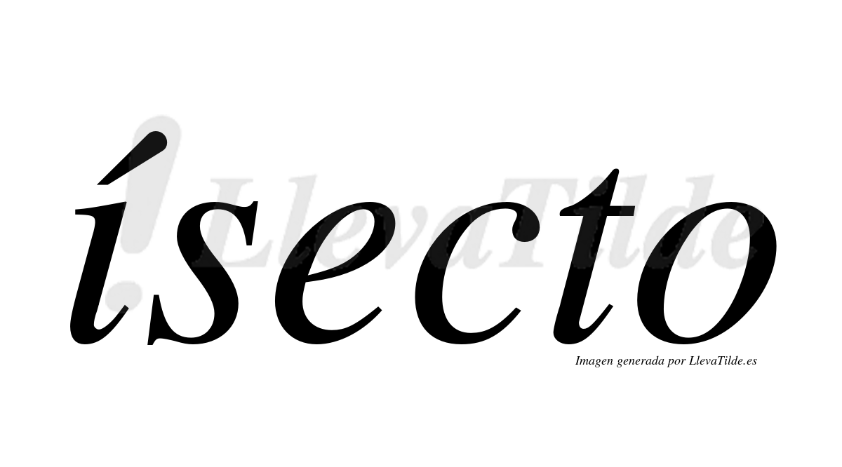 ¿Lleva tilde ísecto? | LlevaTilde.es