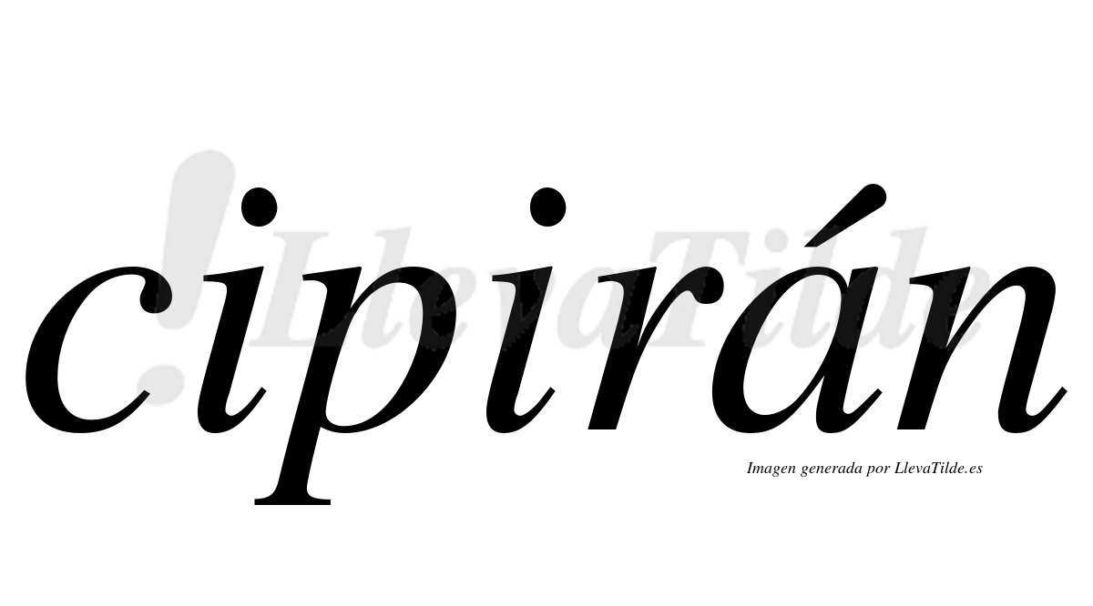 ¿Lleva tilde cipirán? | LlevaTilde.es