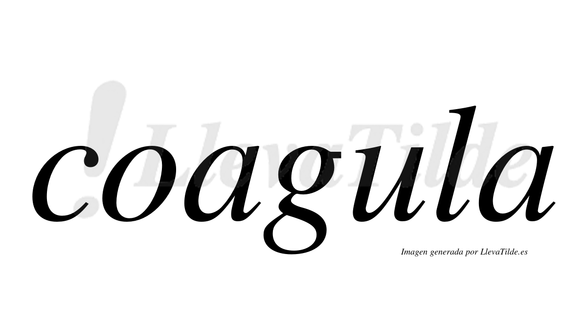 ¿Lleva tilde coagula? | LlevaTilde.es