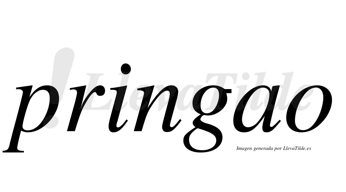 ¿Lleva tilde pringao? | LlevaTilde.es