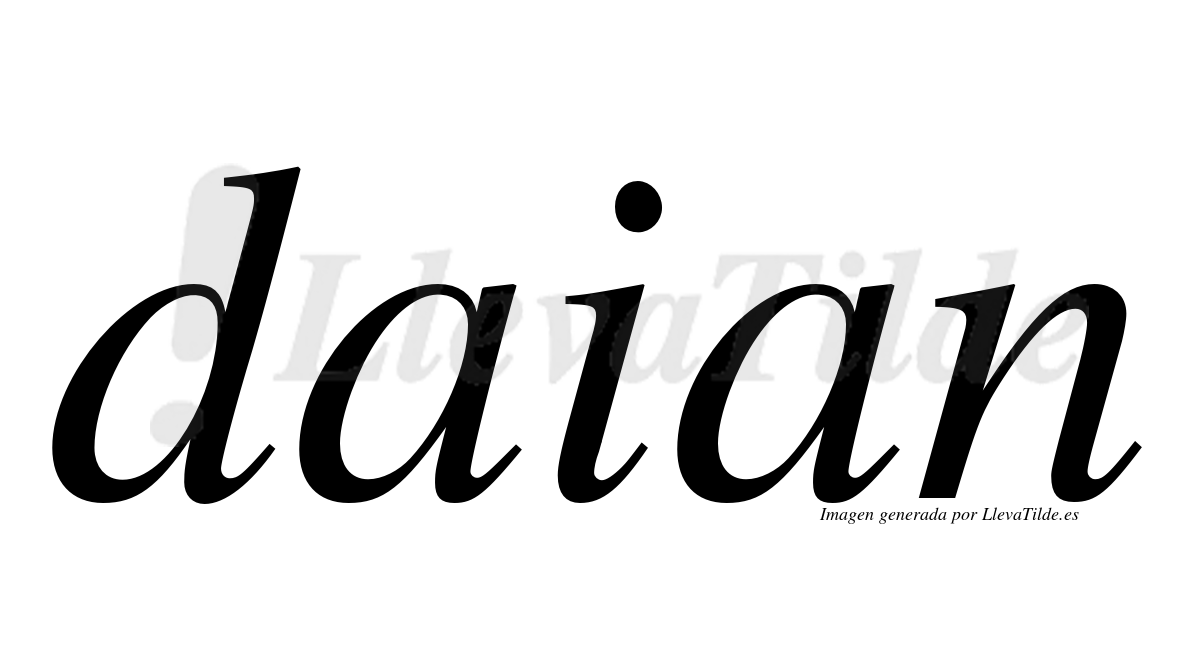 ¿Lleva tilde daian? | LlevaTilde.es