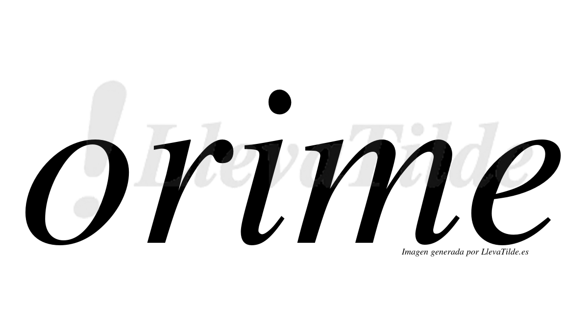 ¿Lleva tilde orime? | LlevaTilde.es