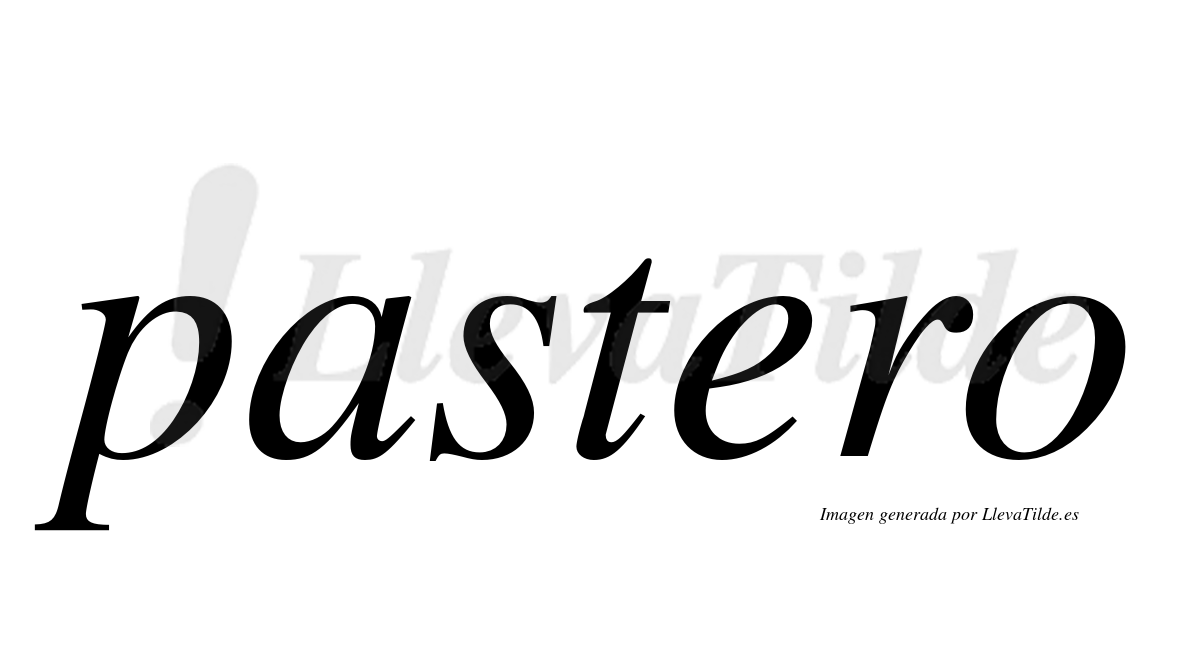 ¿Lleva tilde pastero? | LlevaTilde.es