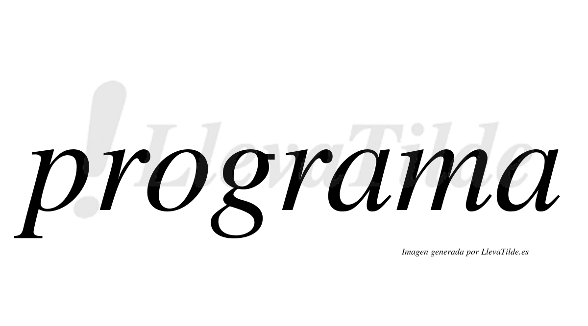 ¿Lleva tilde programa? | LlevaTilde.es