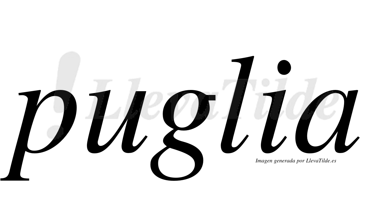 ¿Lleva tilde puglia? | LlevaTilde.es