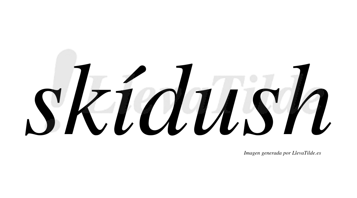 ¿Lleva tilde skídush? | LlevaTilde.es