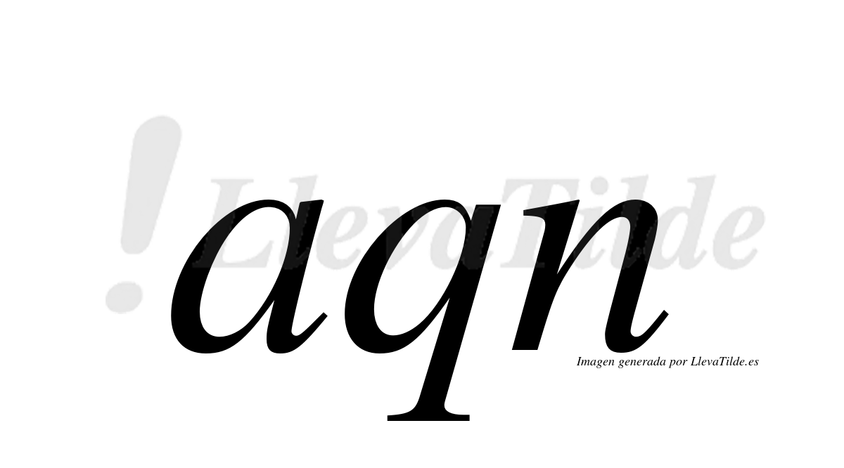 ¿Lleva tilde aqn? | LlevaTilde.es