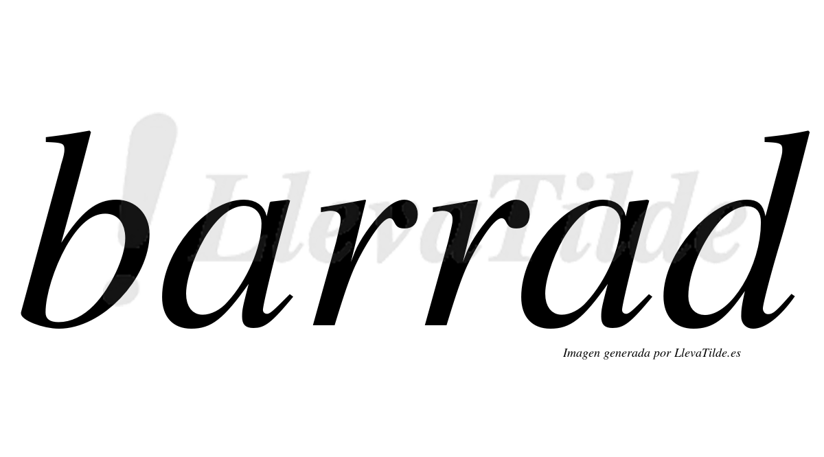 ¿Lleva tilde barrad? | LlevaTilde.es