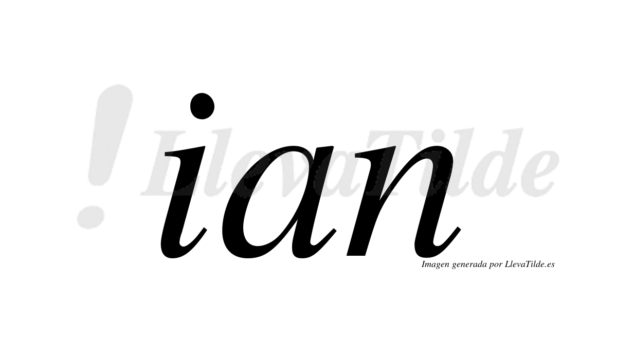 ¿Lleva tilde ian? | LlevaTilde.es