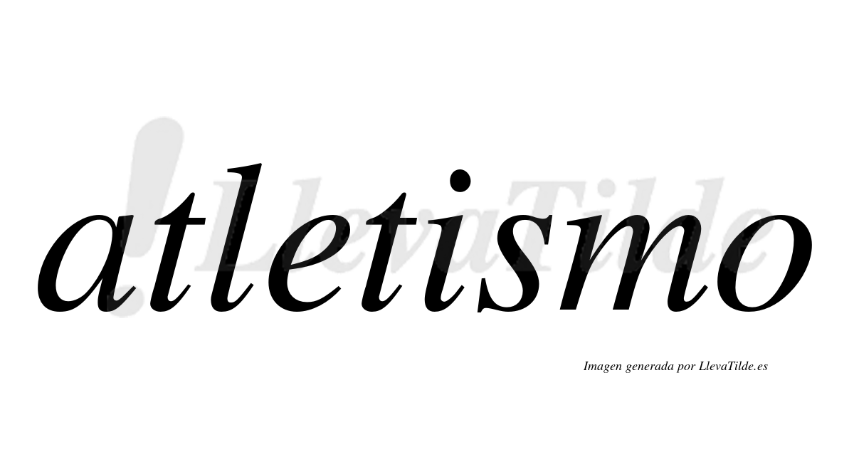 ¿Lleva tilde atletismo? | LlevaTilde.es