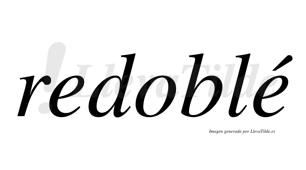 ¿Lleva tilde redoblé? | LlevaTilde.es