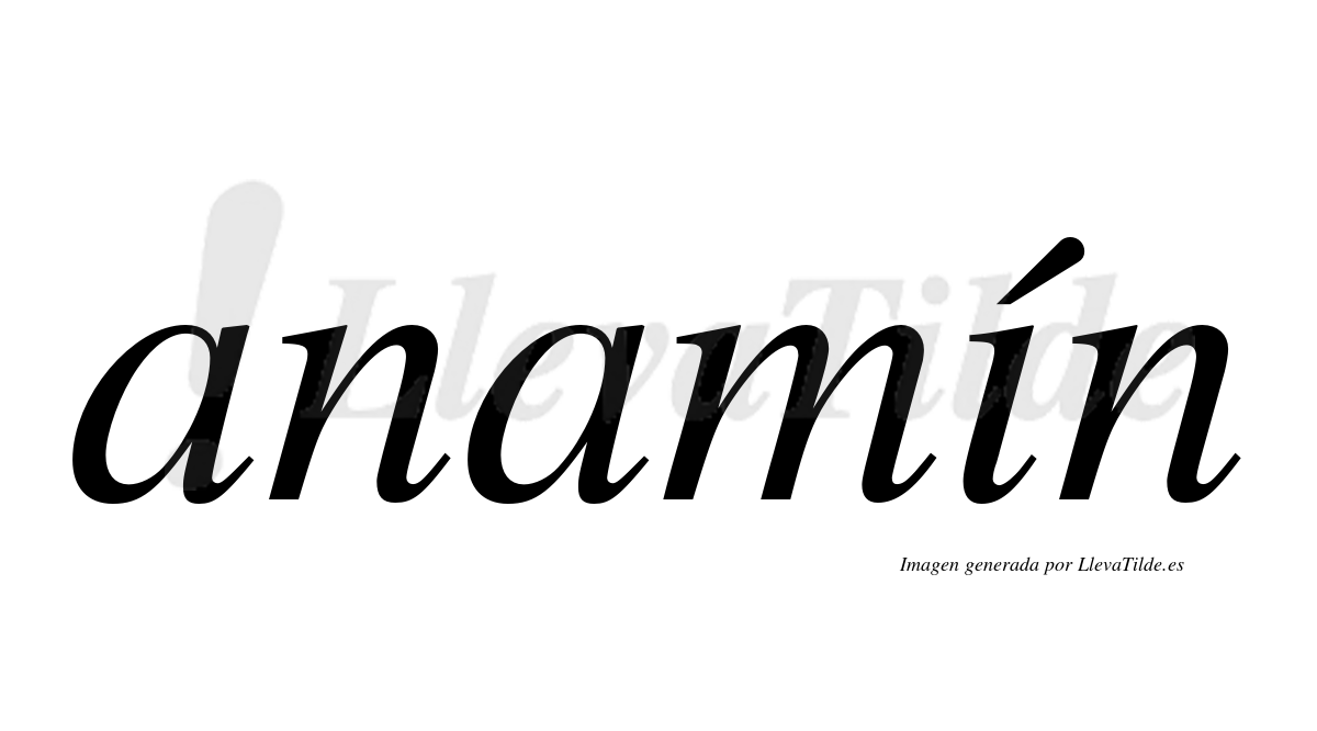 ¿Lleva tilde anamín? | LlevaTilde.es