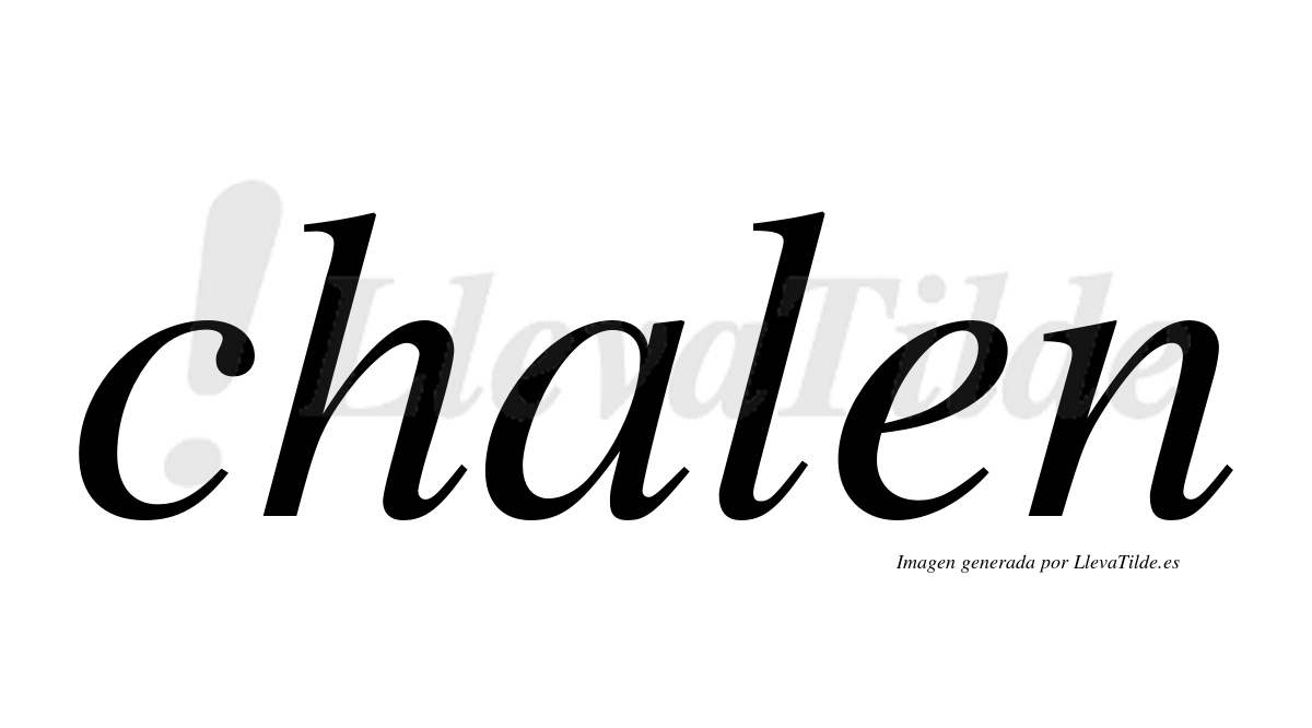 ¿Lleva tilde chalen? | LlevaTilde.es