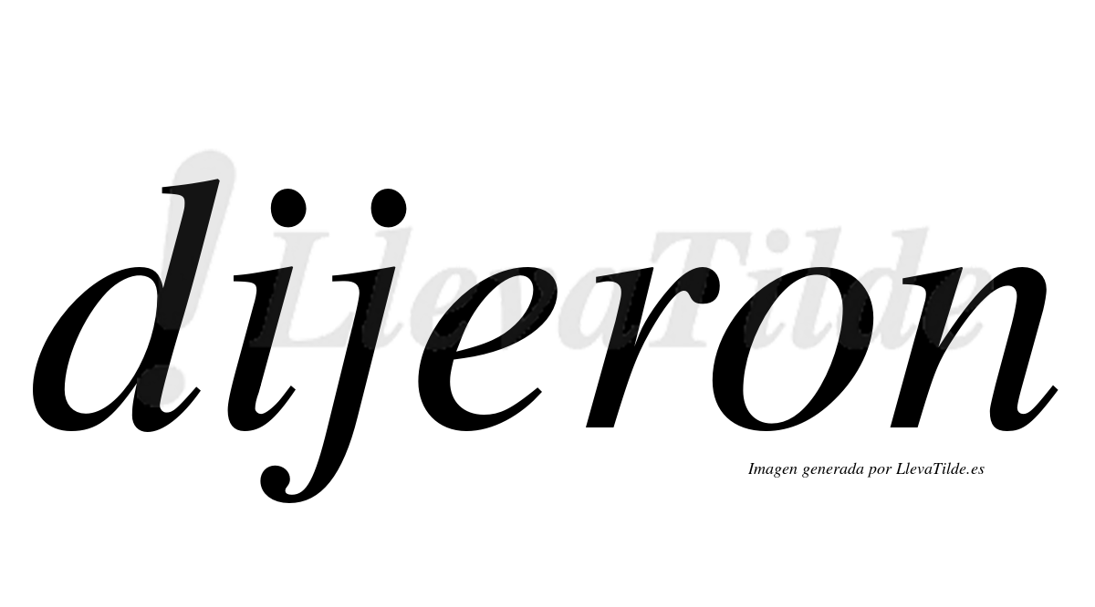 ¿Lleva tilde dijeron? | LlevaTilde.es