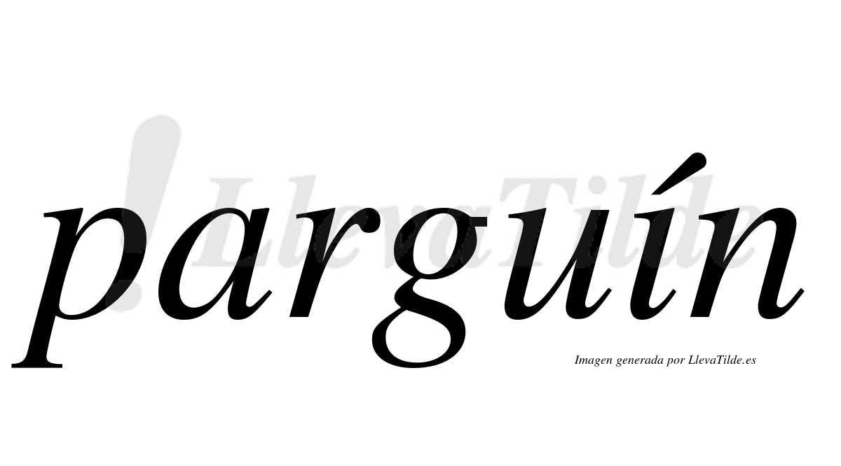 ¿Lleva tilde parguín? | LlevaTilde.es
