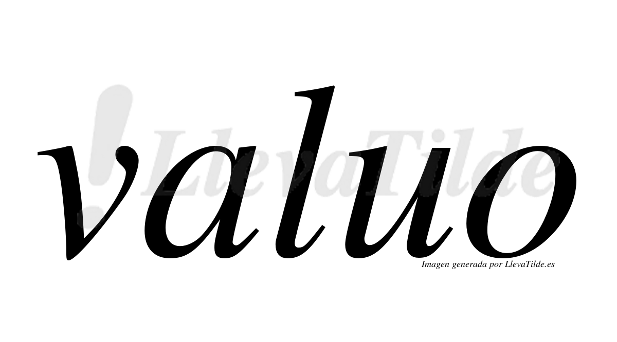 ¿Lleva tilde valuo? | LlevaTilde.es