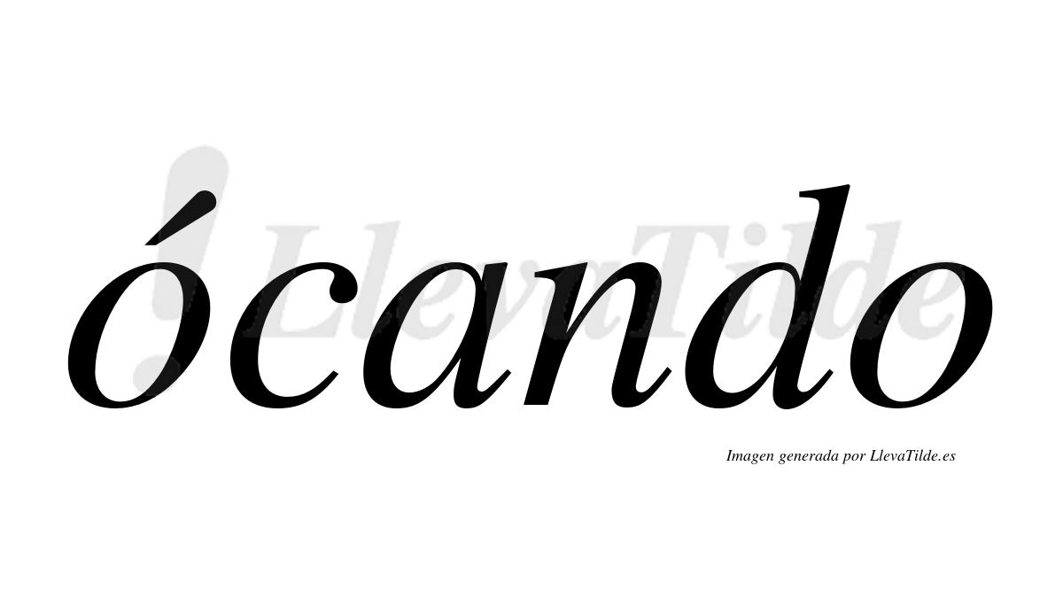 ¿Lleva tilde ócando? | LlevaTilde.es