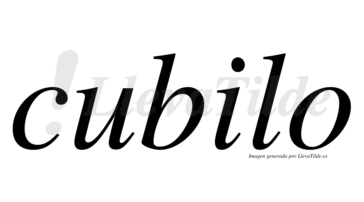 ¿Lleva tilde cubilo? | LlevaTilde.es