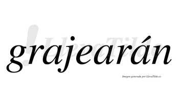 ¿Lleva tilde grajearán? | LlevaTilde.es