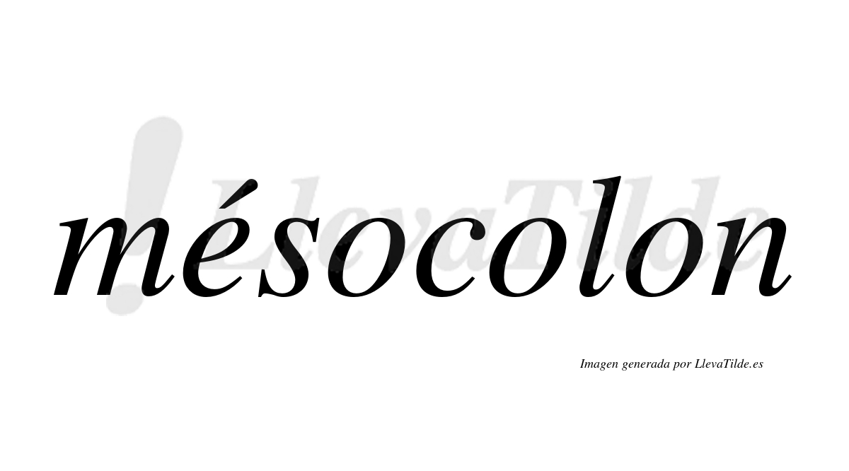 ¿Lleva tilde mésocolon? | LlevaTilde.es