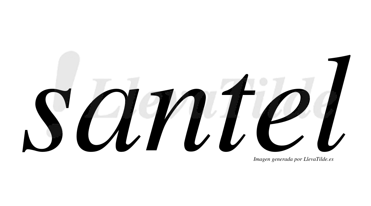 ¿Lleva tilde santel? | LlevaTilde.es