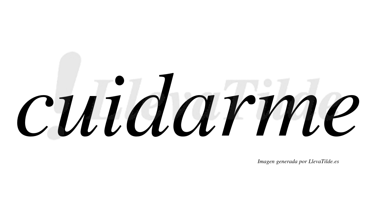 ¿Lleva tilde cuidarme? | LlevaTilde.es