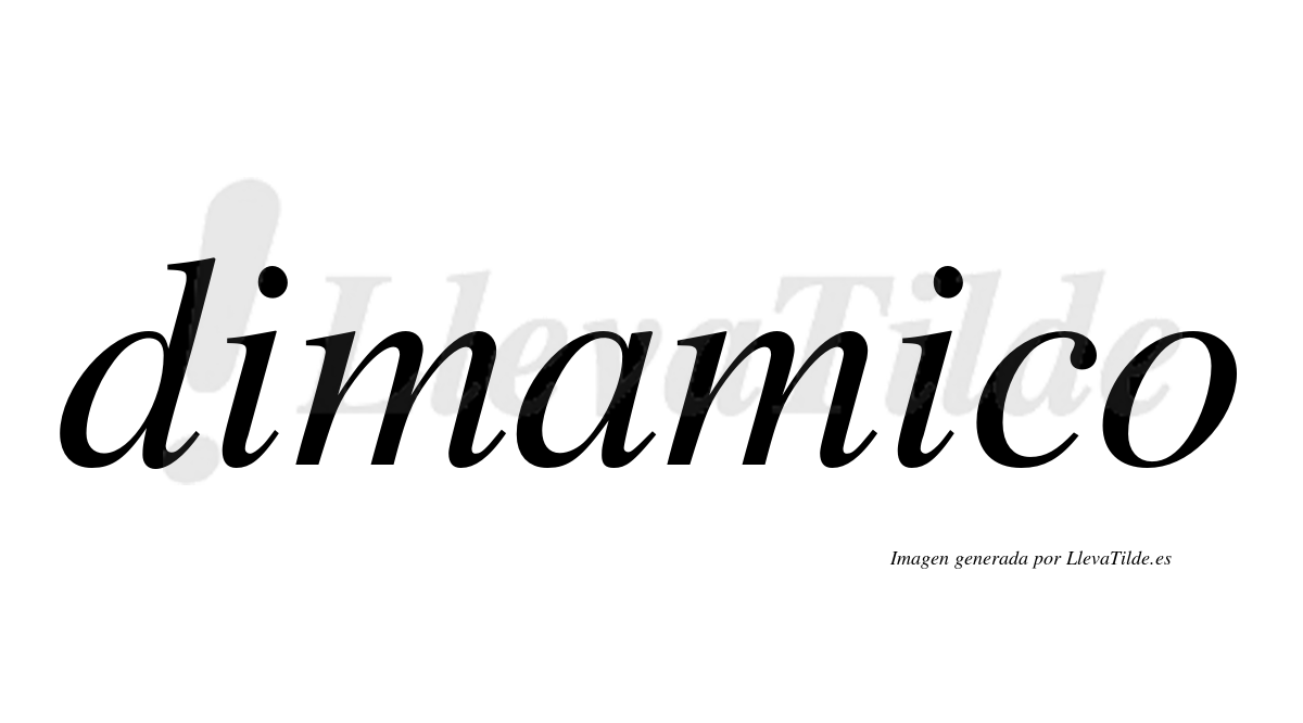 ¿Lleva tilde dimamico? | LlevaTilde.es