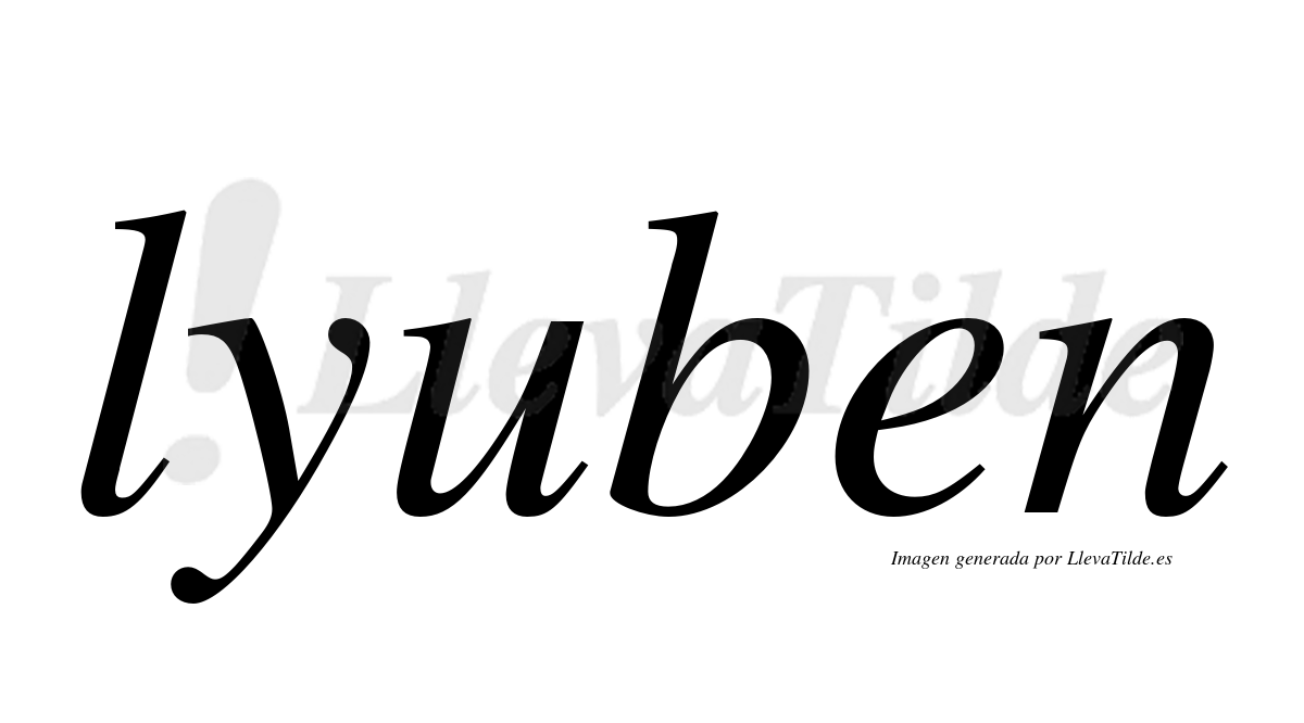 ¿Lleva tilde lyuben? | LlevaTilde.es