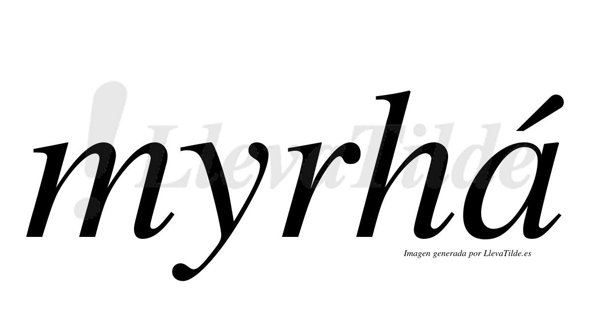 ¿Lleva tilde myrhá? | LlevaTilde.es