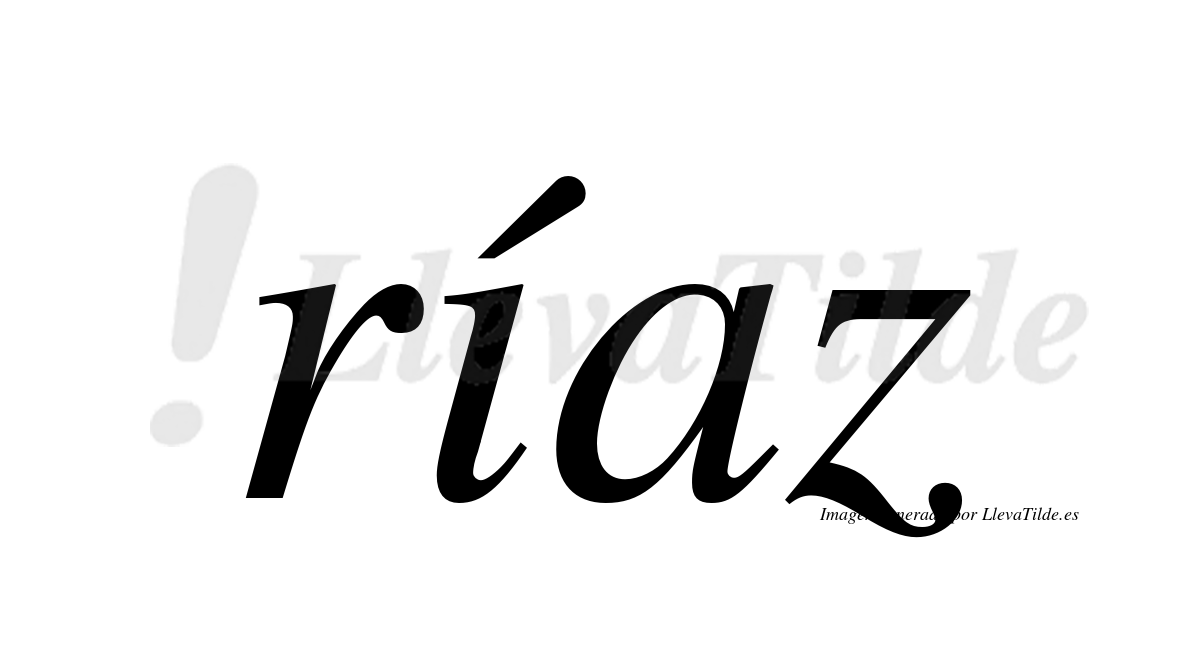 ¿Lleva tilde ríaz? | LlevaTilde.es